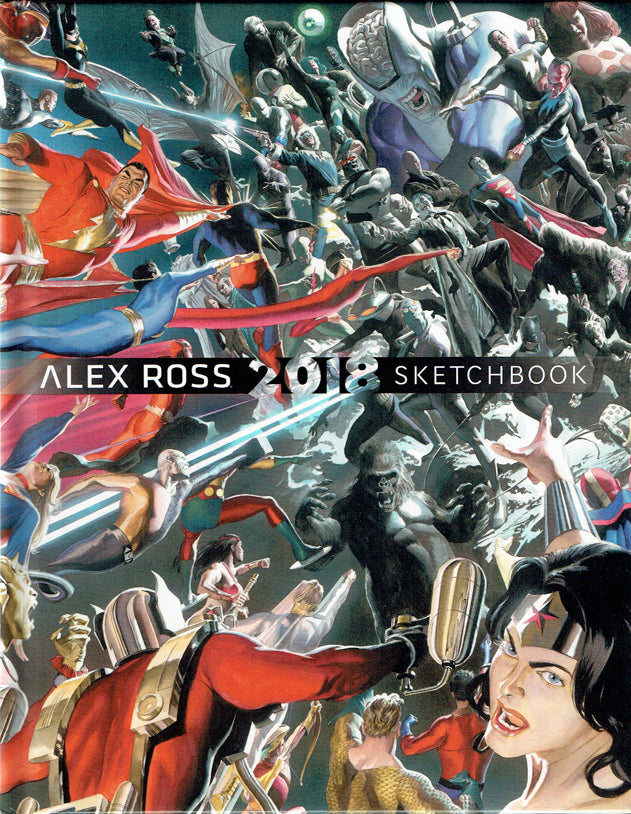 2018 Alex Ross Sketchbook Hardcover – Alex Ross Art 2018 Alex Ross Sketchbook Hardcover – Alex Ross Art
